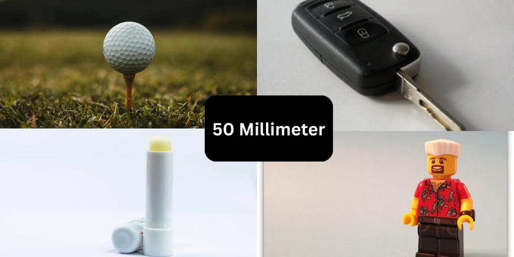 13 Things That Are About 50 Millimeters (mm) Long