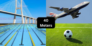 8 Things That are about 40 Meters (m) Long