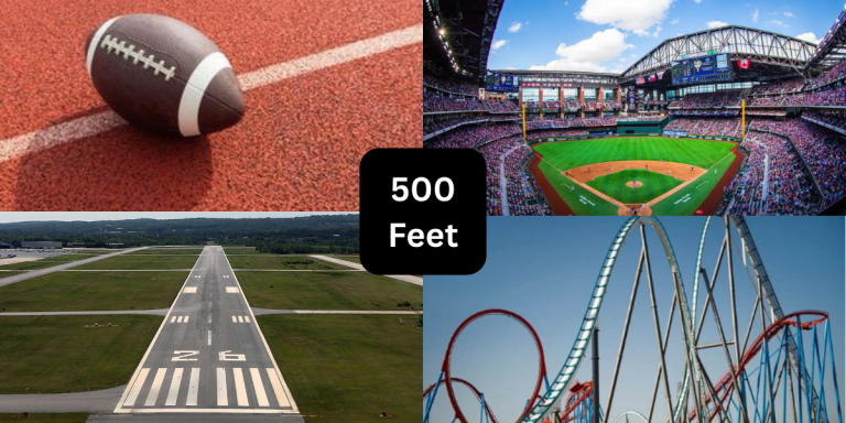 9 Things That Are About 500 Feet (ft) Long